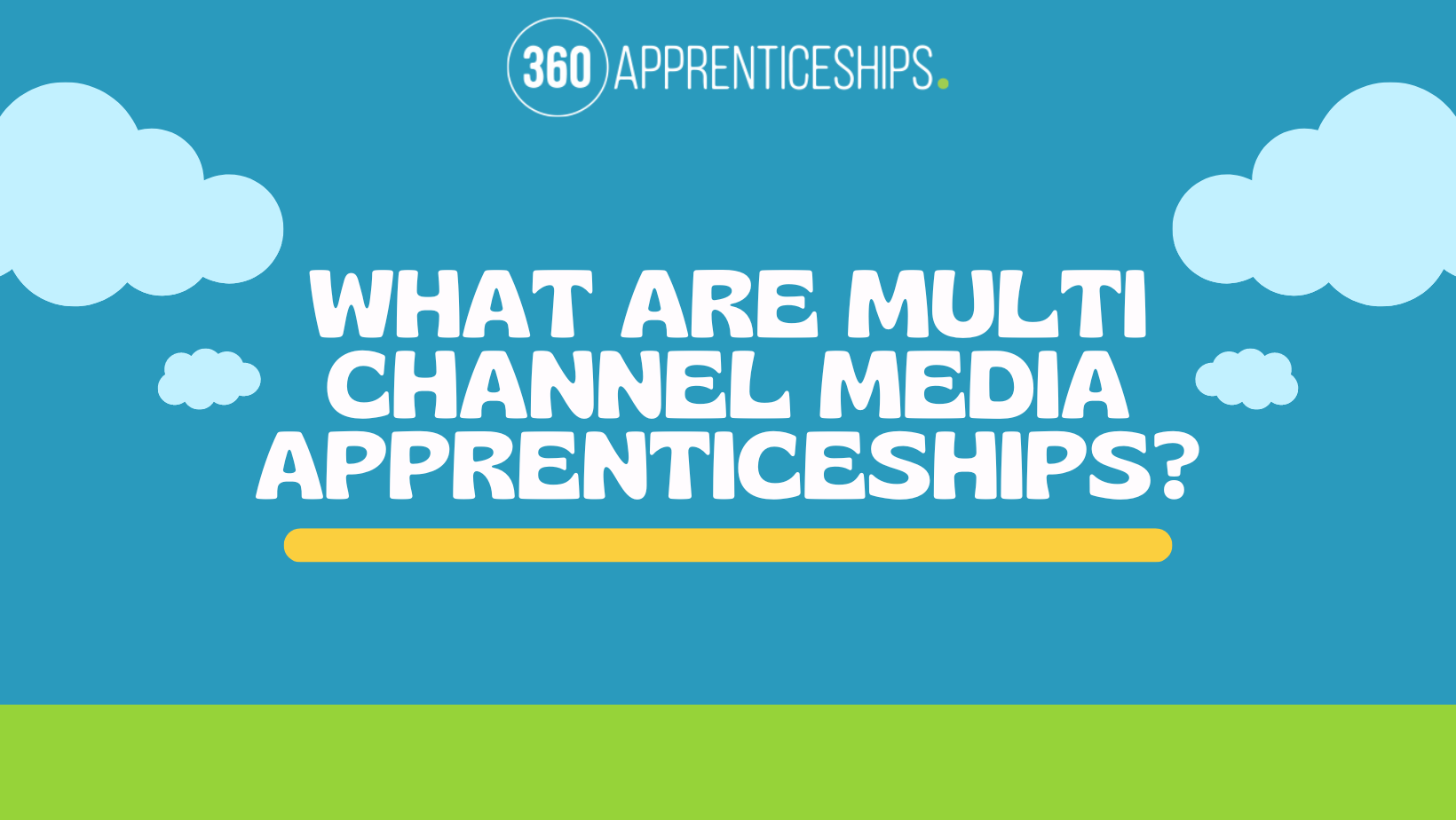 What are multi channel media apprenticeships? - 360 Apprenticeships